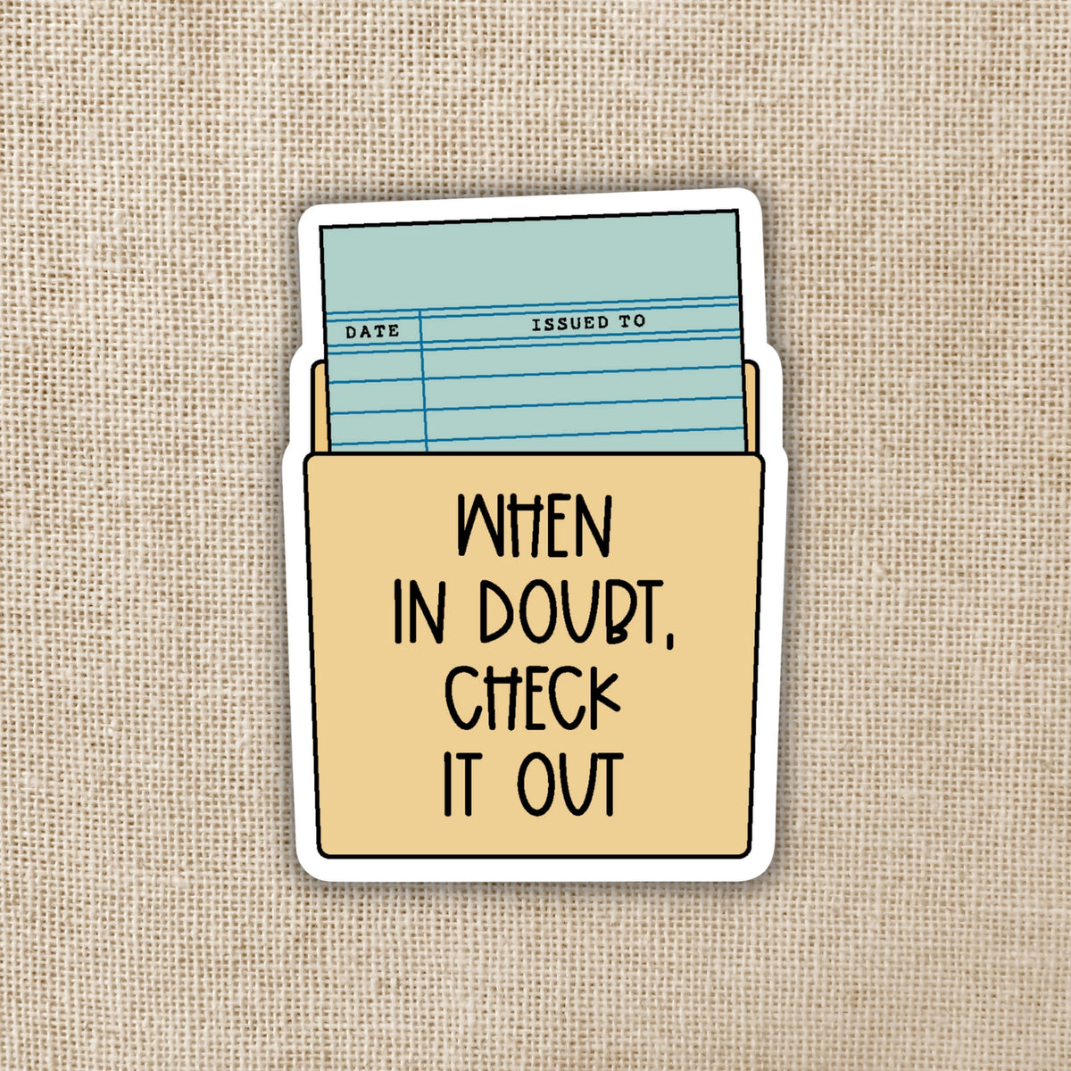 When In Doubt Check It Out Vinyl Sticker Layle By Mail 