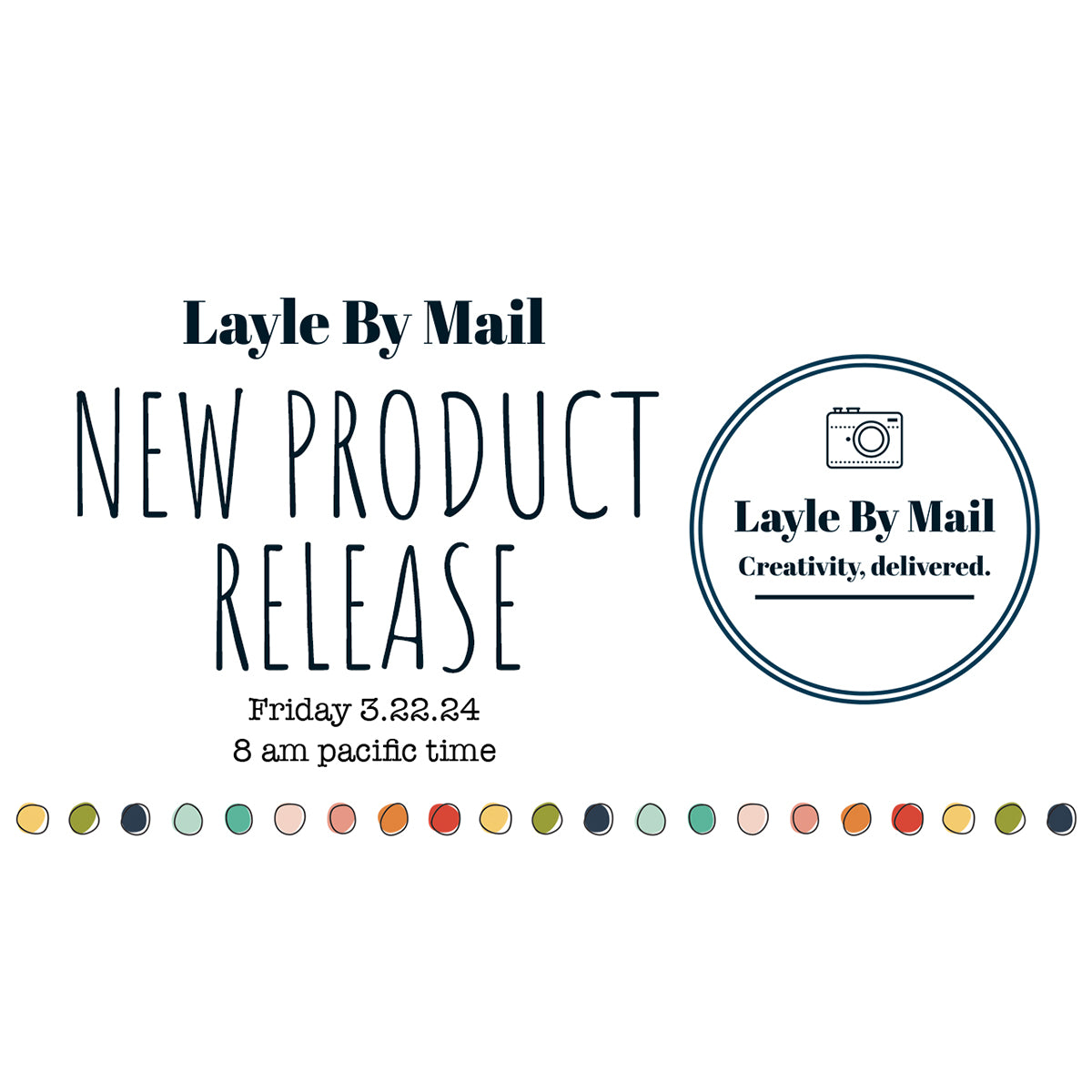 MARCH 2023 NEW PRODUCT RELEASE – Layle By Mail